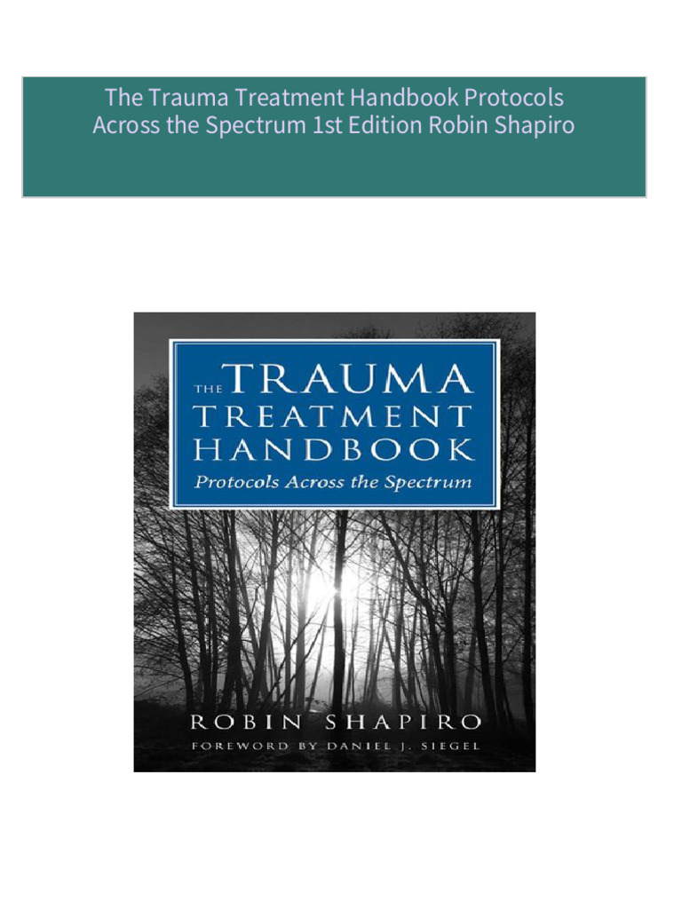 Download Full The Trauma Treatment Handbook Protocols Across the ... Download Full The Trauma Treatment Handbook Protocols Across the ...
