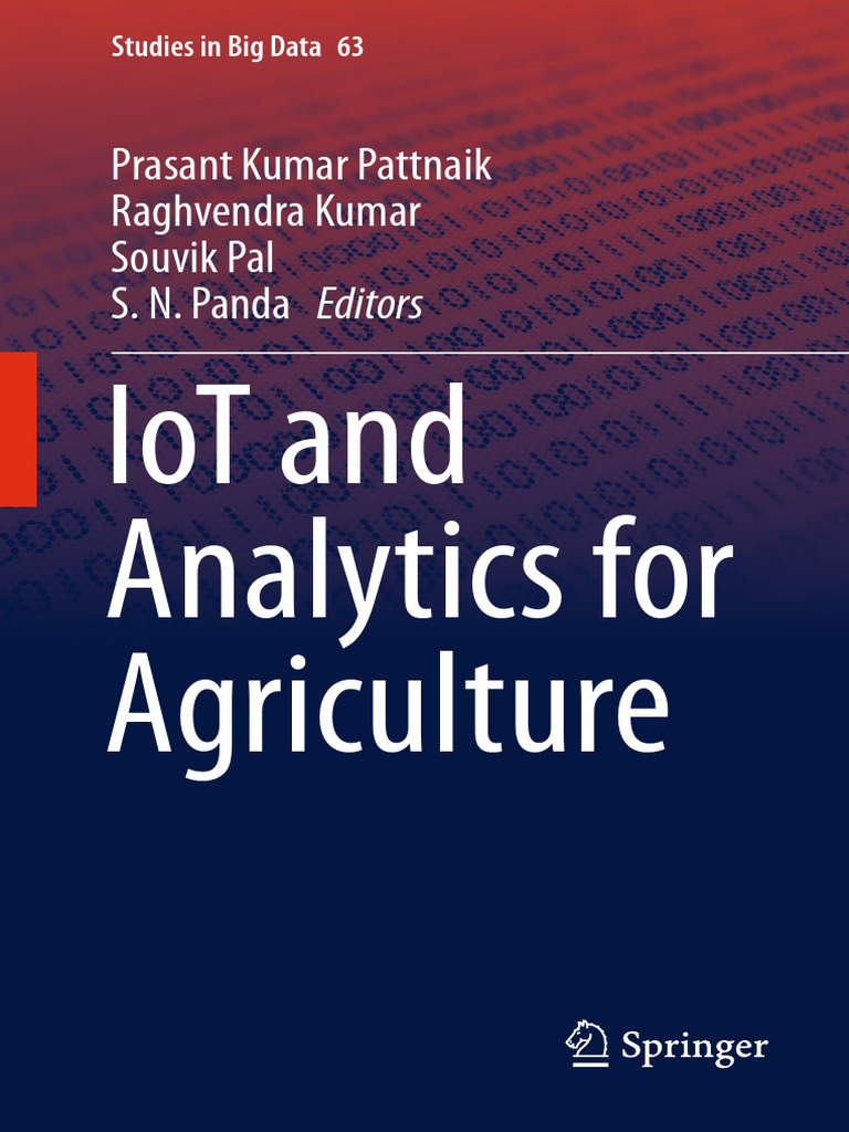 Iot and Analytics For Agriculture: Prasant Kumar Pattnaik Raghvendra ...