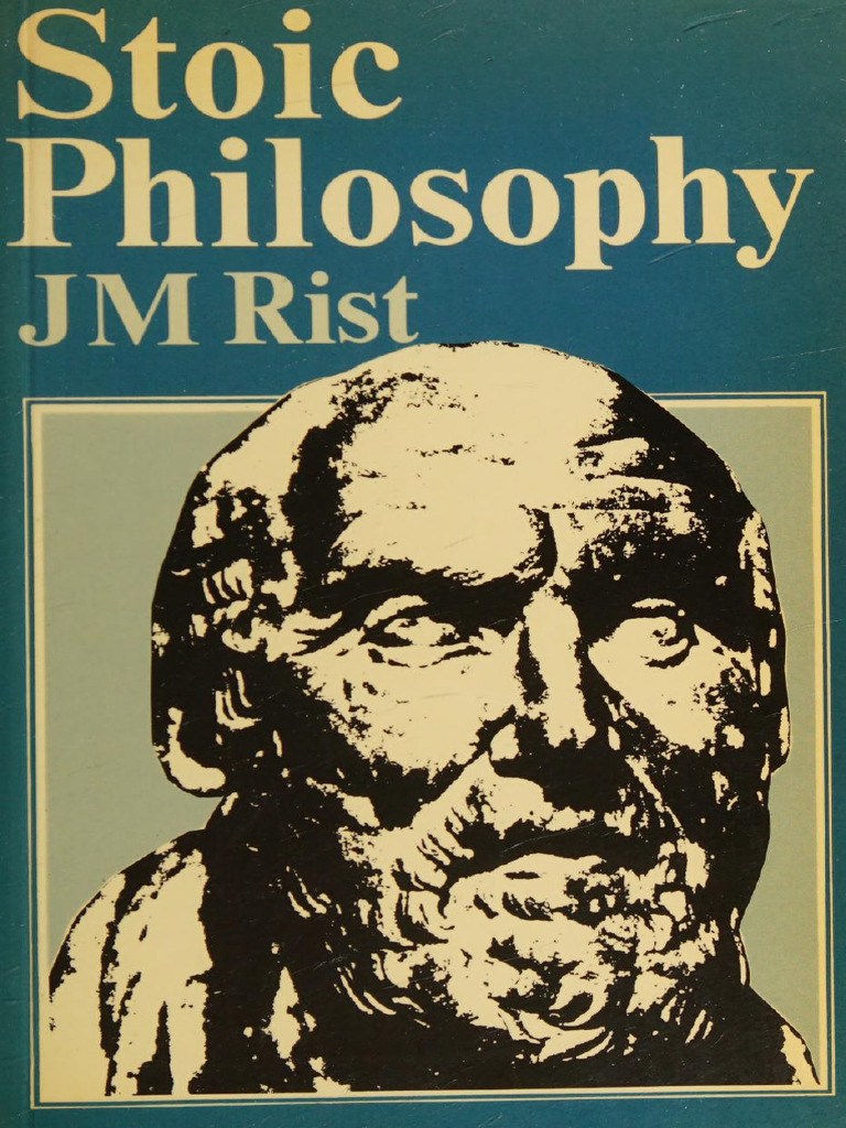 Stoic Philosophy - JM Rist | PDF | Stoicism | Aristotle