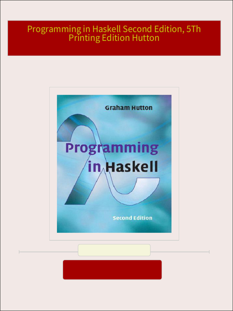 Programming in Haskell Second Edition, 5Th Printing Edition Hutton all ... Programming in Haskell Second Edition, 5Th Printing Edition Hutton all ...