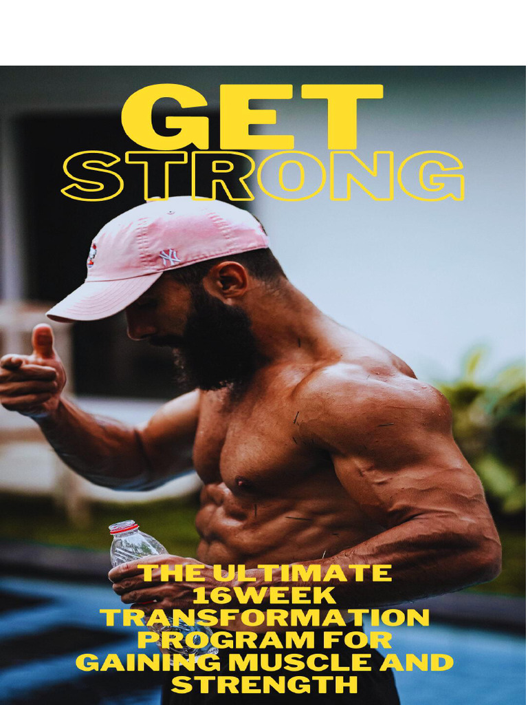 Get Strong - The Ultimate 16-Week Transformation Program For Gaining ...