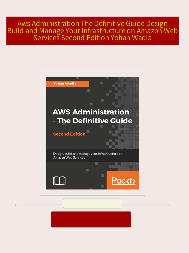 Instant Access to Aws Administration The Definitive Guide Design Build ... Instant Access to Aws Administration The Definitive Guide Design Build ...