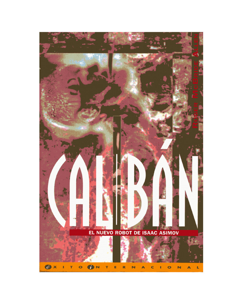 Allen Roger Macbride - 01 Caliban | PDF | Robot | Robótica