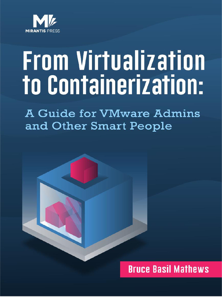 MIRANTIS From Virtualization To Containerization Book | PDF | Virtualization | Operating System