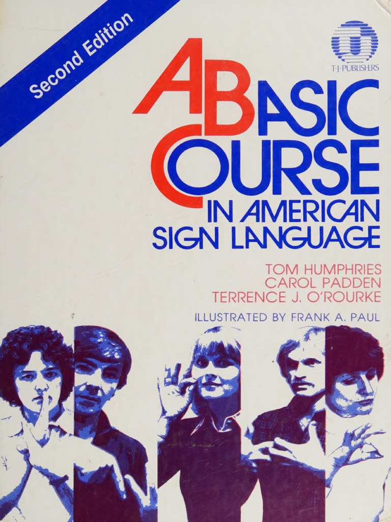 A Basic Course in American Sign - Humphries, Tom | PDF | American Sign ...