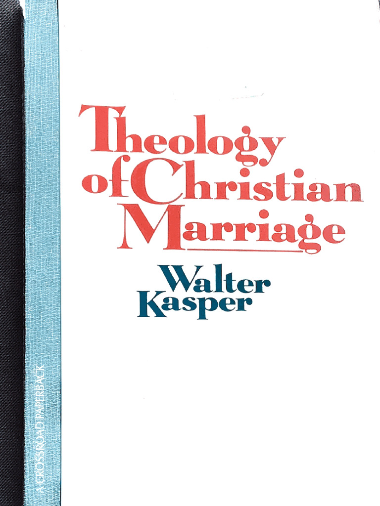 Walter Kasper - Theology of Christian Marriage-Crossroad (1983) | PDF