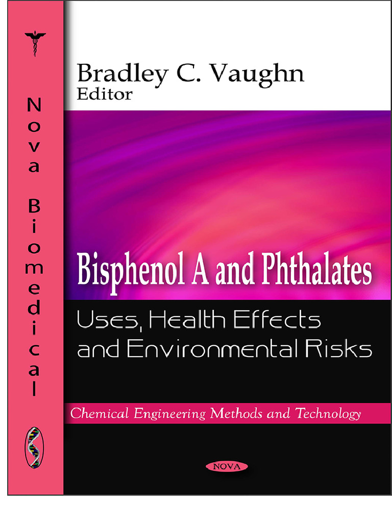 Bisphenol A and Phthalates: Uses, Health Effects and Environmental ...