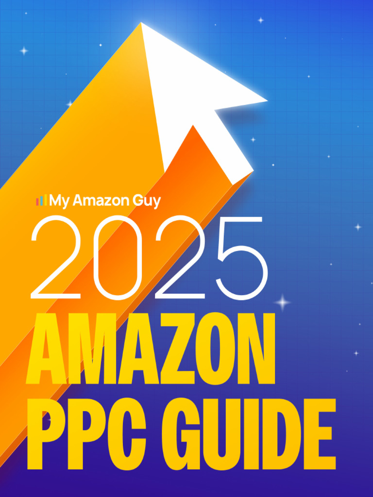 2025 Amazon PPC Guide | PDF | Advertising | Brand