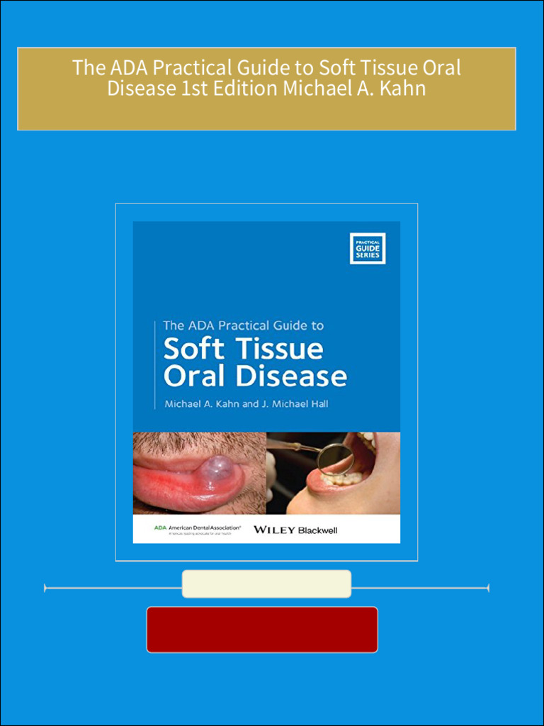 Full download The ADA Practical Guide to Soft Tissue Oral Disease 1st ... Full download The ADA Practical Guide to Soft Tissue Oral Disease 1st ...