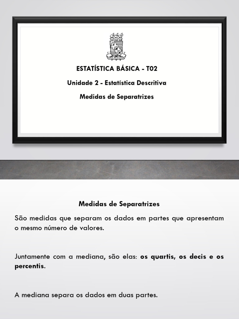 Aula 4 - Estatística Descritiva (Medidas de Separatrizes) | PDF ...