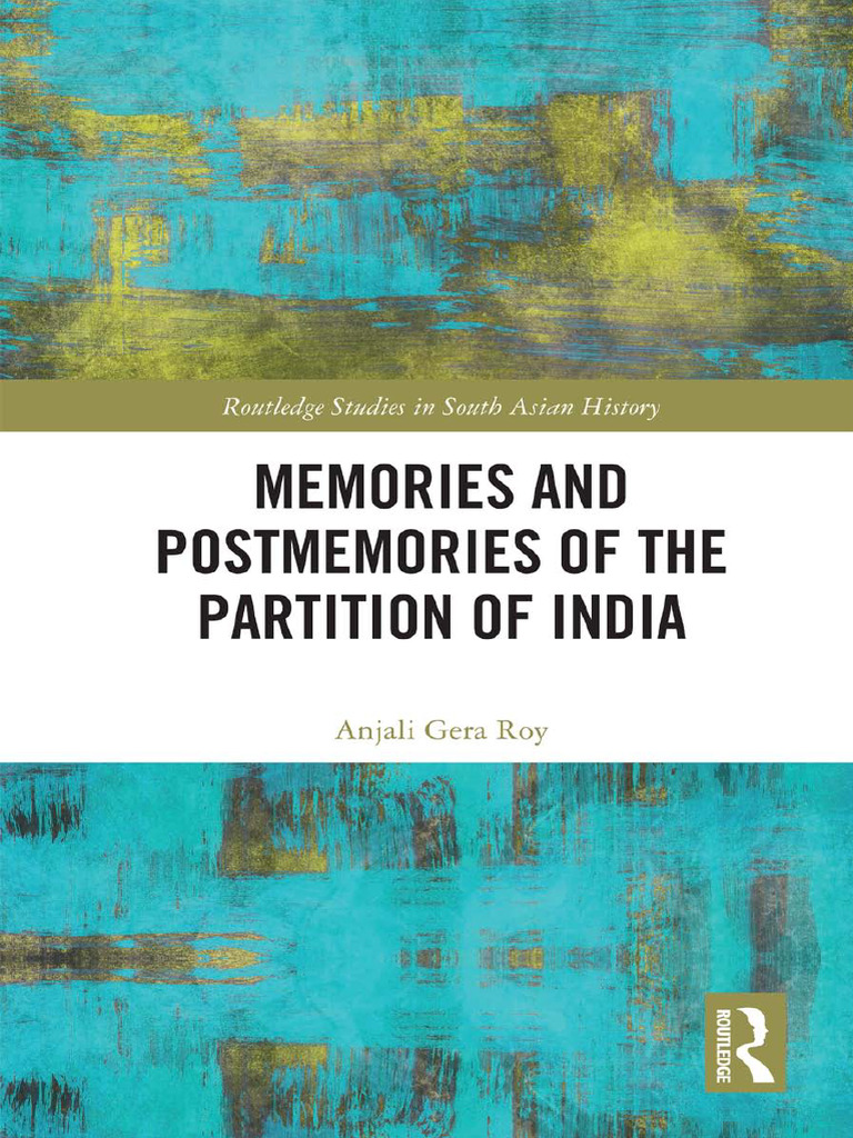 Memories and Postmemories of The Partition of India | PDF | Partition ...