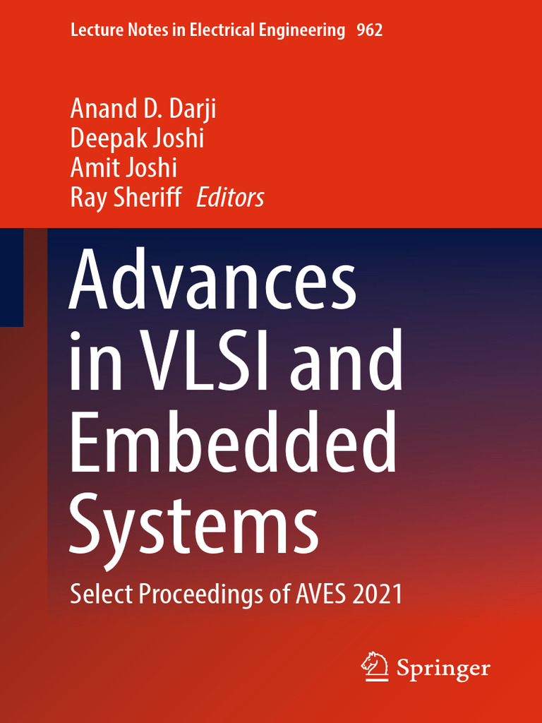 Advances in VLSI and Embedded Systems: Anand D. Darji Deepak Joshi Amit Joshi Ray Sheriff | PDF ...
