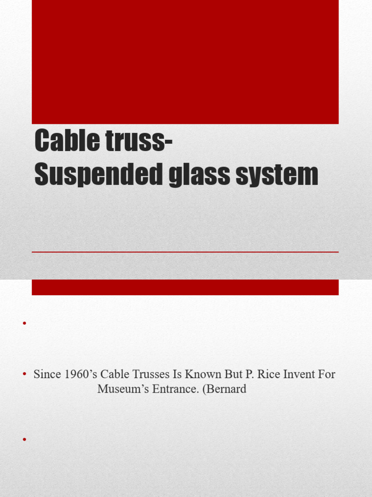 Cable Truss Glass Systems Overview | PDF | Truss | Structural Engineering