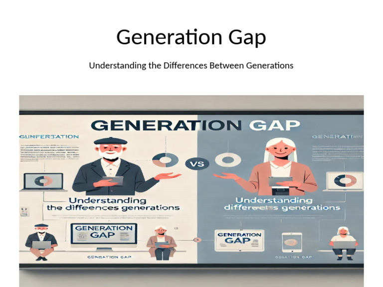 Generation Gap Presentation | PDF