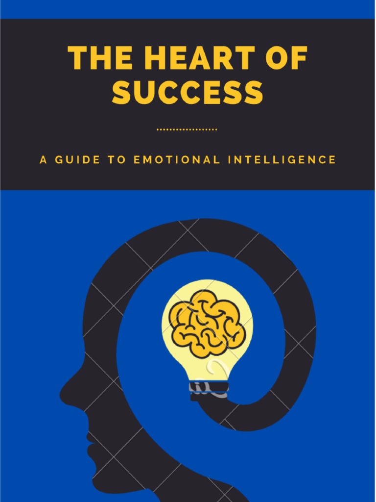 The Heart of Success (1) | PDF | Emotional Intelligence | Empathy