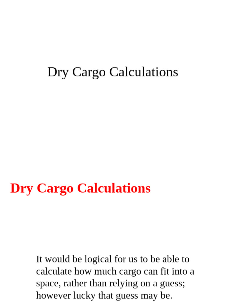 Dry Cargo Calculations | PDF | Cargo | Water Transport