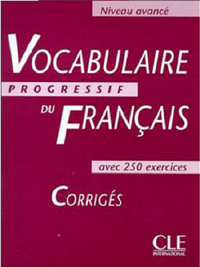 Vocabulaire Progressif Du Francais Avance Corriges | PDF