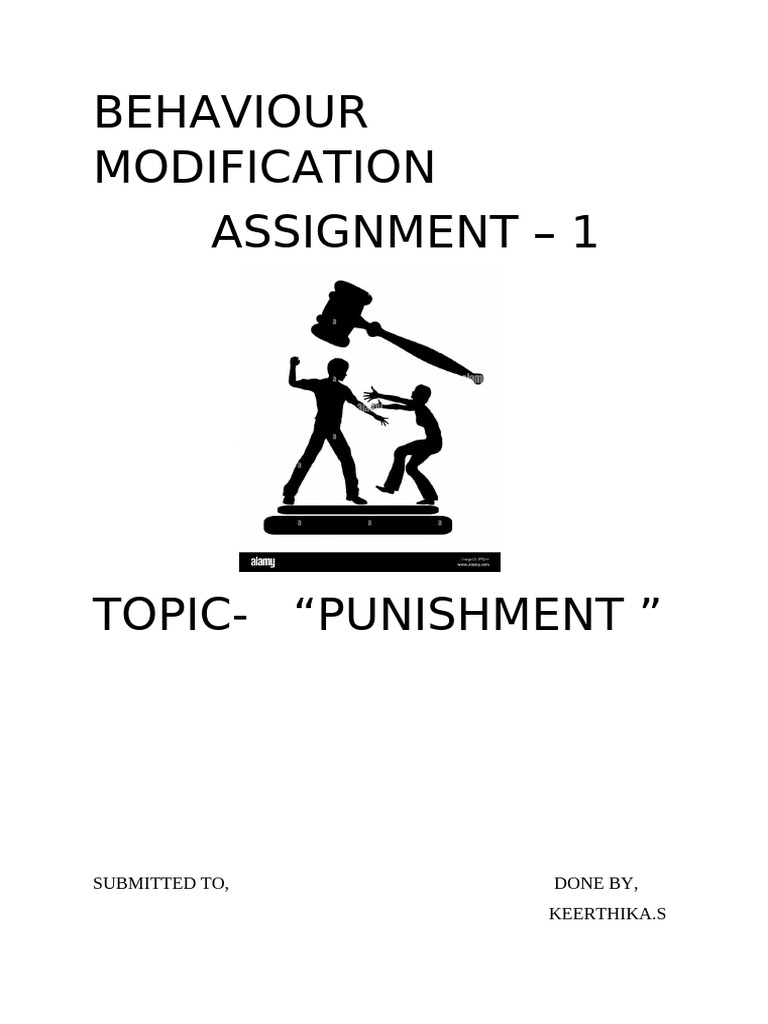 Behaviour Modification Assignment 1-1 | PDF | Punishments | Reinforcement