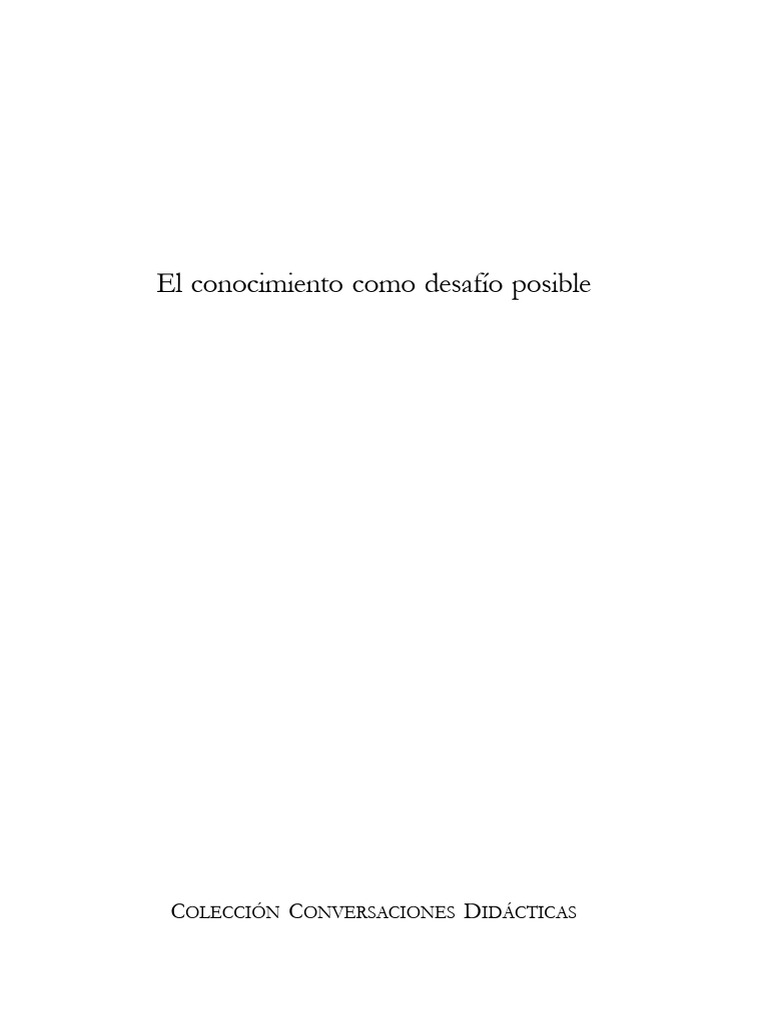 1 - Zemelman - El Conocimiento Como Desafío Posible | PDF ...