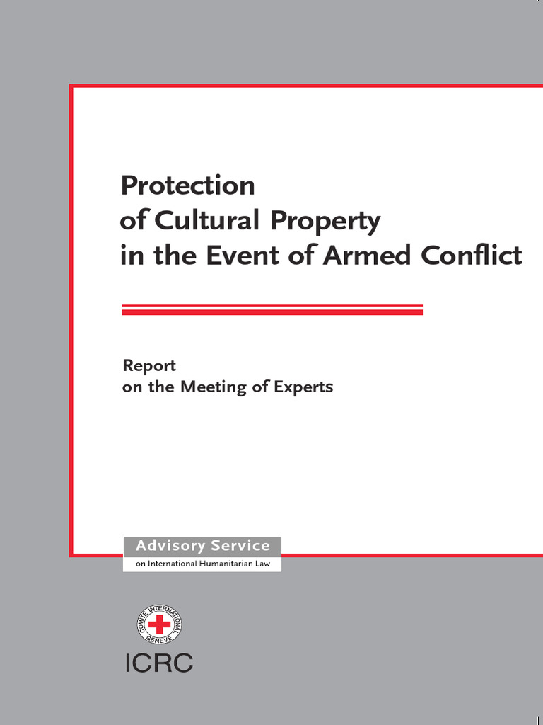 Cutural Property Report Icrc 002 0805 | PDF | International Humanitarian Law | Treaty