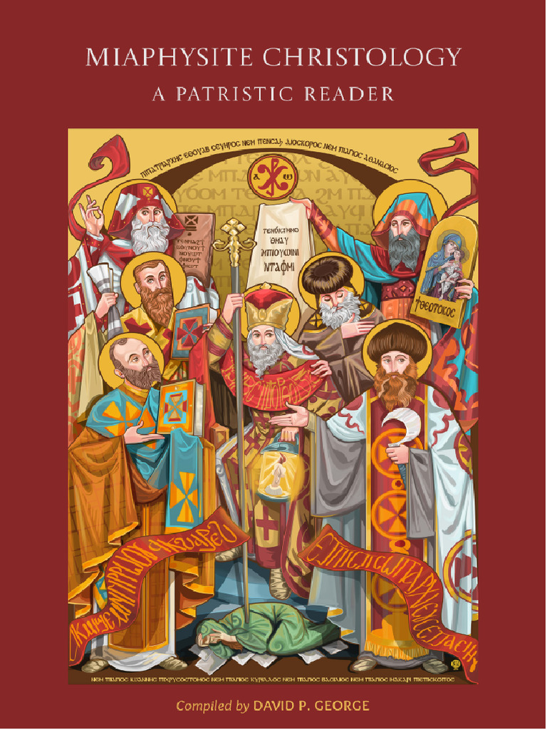 Miaphysite Christology A Patristic Reader by David P. George | PDF ...