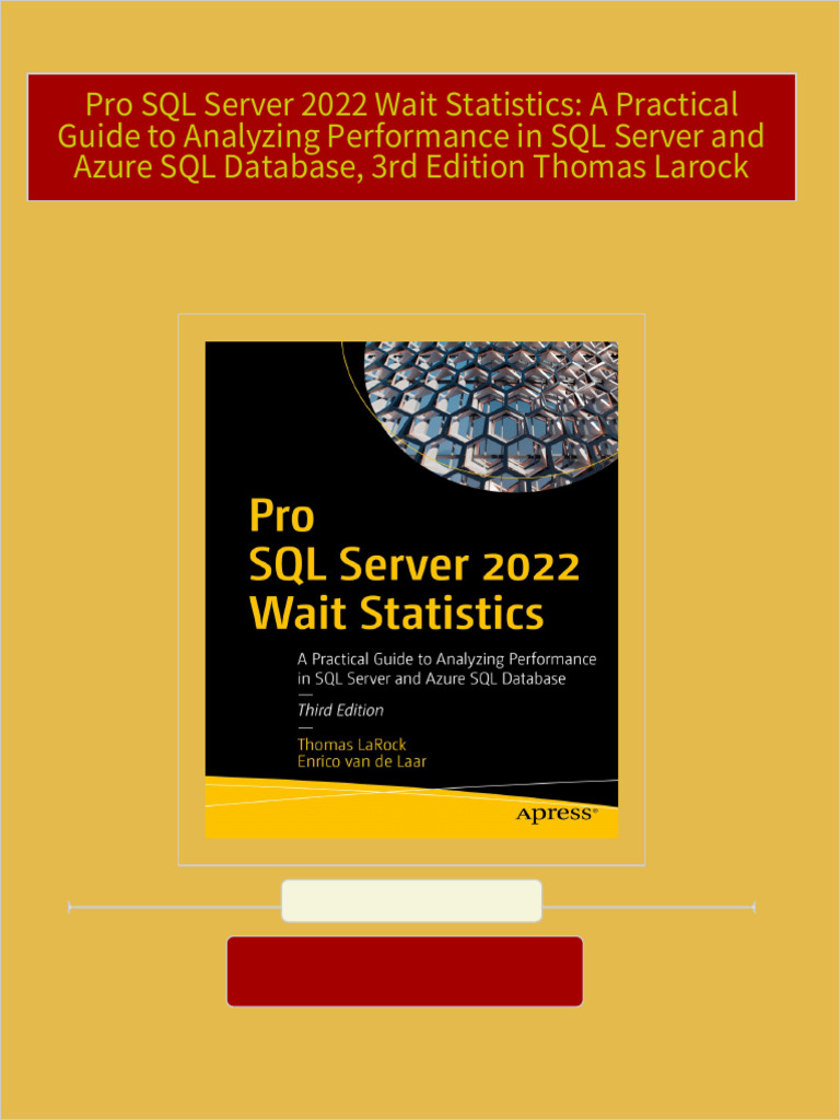Instant Download Pro SQL Server 2022 Wait Statistics: A Practical Guide to Analyzing Performance ...