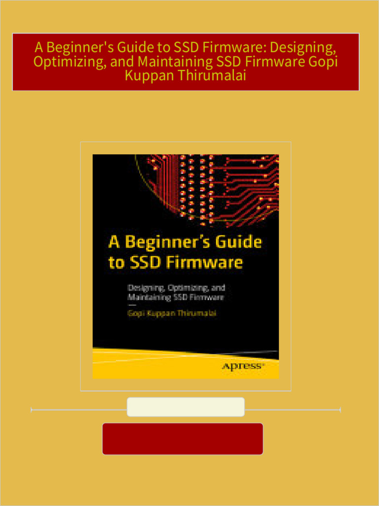 Complete Download A Beginner's Guide to SSD Firmware: Designing ... Complete Download A Beginner's Guide to SSD Firmware: Designing ...