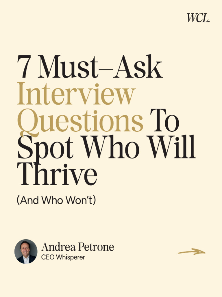 7 Must Ask Interview Questions to Spot Who Will Thrive | PDF