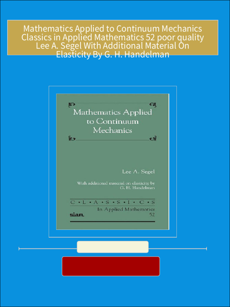 Get Mathematics Applied to Continuum Mechanics Classics in Applied ... Get Mathematics Applied to Continuum Mechanics Classics in Applied ...
