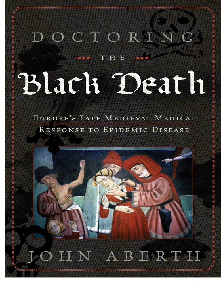 Doctoring The Black Death Medieval Europe's Medica... | PDF | Black ...
