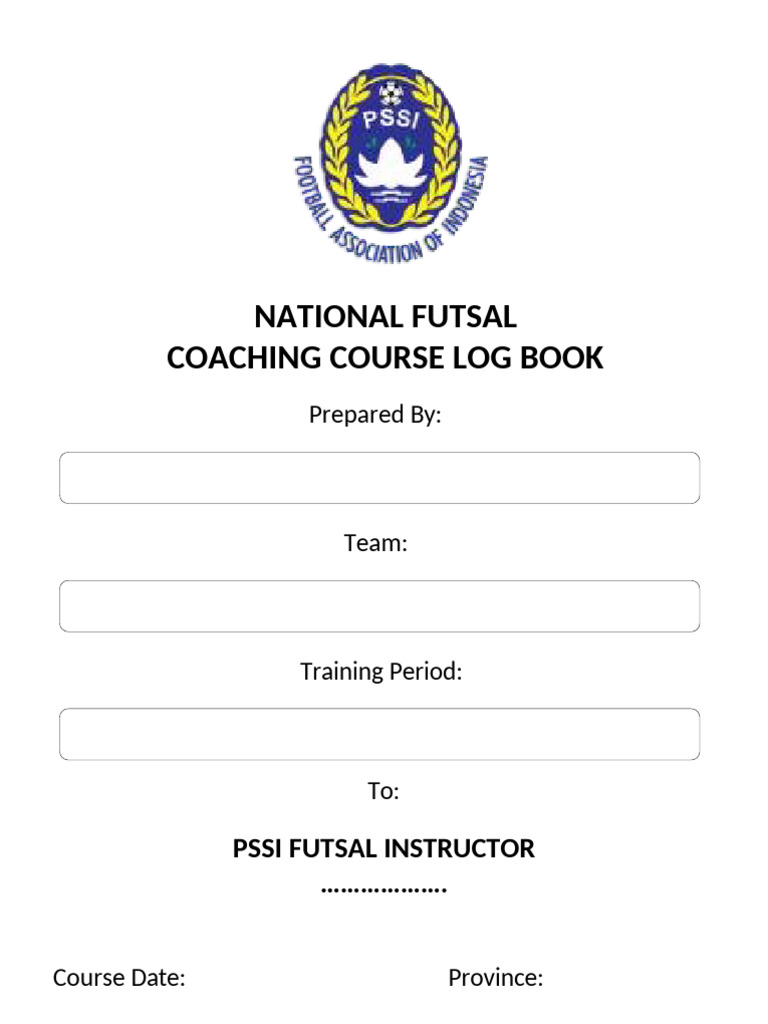Template Log Book National Futsal Coaching Course 2024-1 | PDF | Sports ...