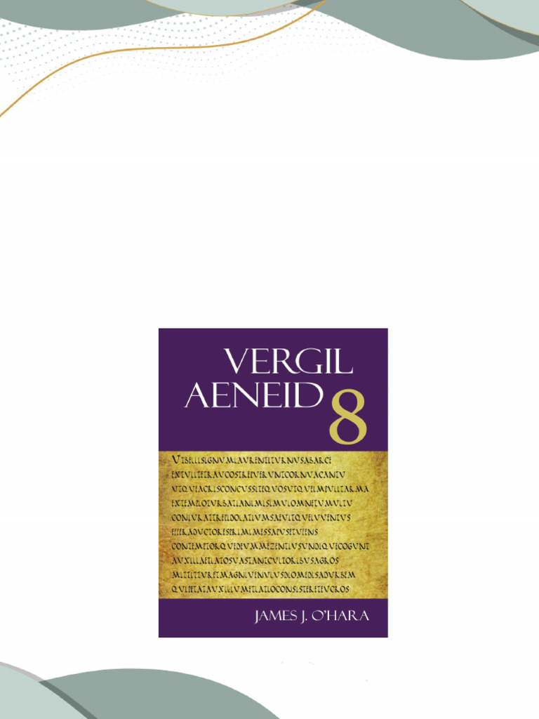 Immediate download Aeneid 8 James J. O'Hara ebooks 2024 | PDF | Virgil ... Immediate download Aeneid 8 James J. O'Hara ebooks 2024 | PDF | Virgil ...