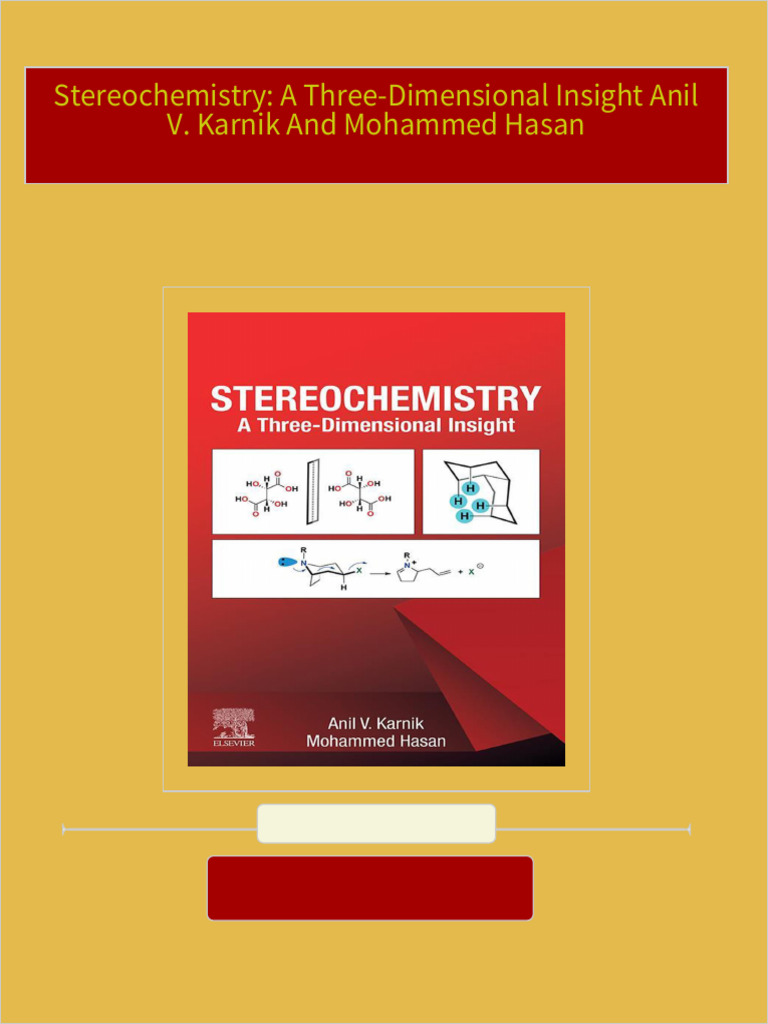 Get Stereochemistry: A Three-Dimensional Insight Anil V. Karnik And ... Get Stereochemistry: A Three-Dimensional Insight Anil V. Karnik And ...