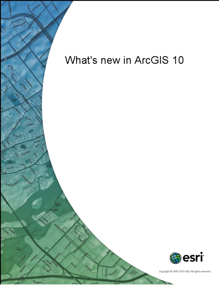 Whats New in Arcgis 10 | PDF | Arc Gis | Esri