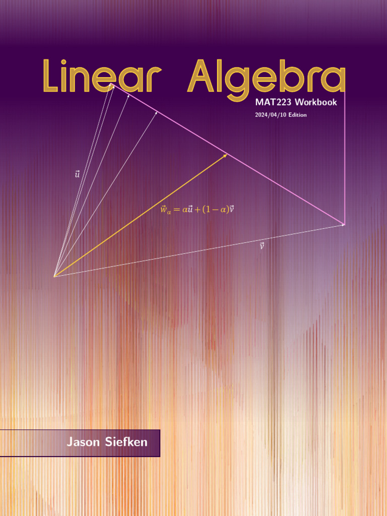 MAT223 - Linear Algebra | PDF | Vector Space | Basis (Linear Algebra)