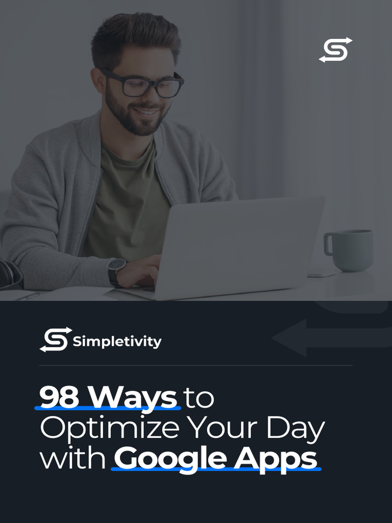 98 Ways To Optimize Your Day With Google Apps (Simpletivity) | PDF | Icon (Computing) | Software