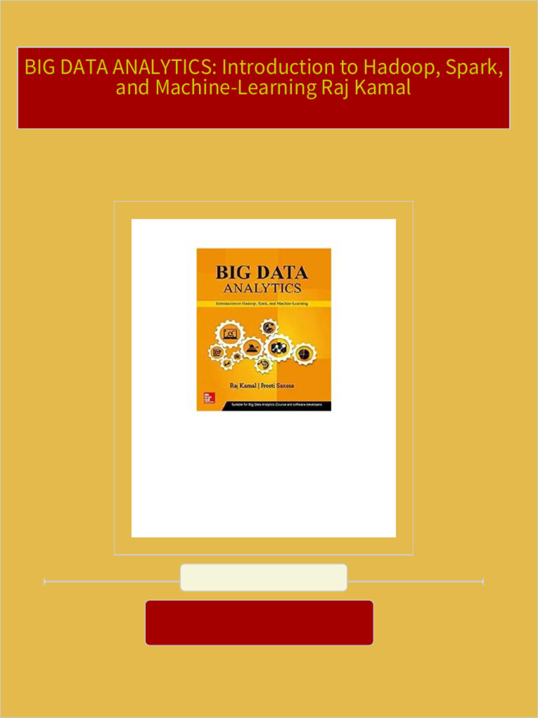 Get BIG DATA ANALYTICS: Introduction to Hadoop, Spark, and Machine ... Get BIG DATA ANALYTICS: Introduction to Hadoop, Spark, and Machine ...
