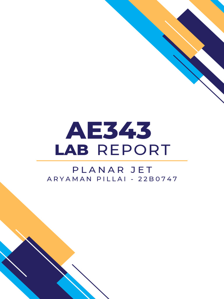 AE343 Planar Jet Lab Report | PDF | Momentum | Transport Phenomena