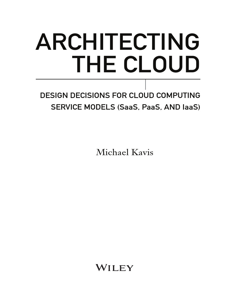 Architecting The Cloud: Design Decisions For Cloud Computing Service ...