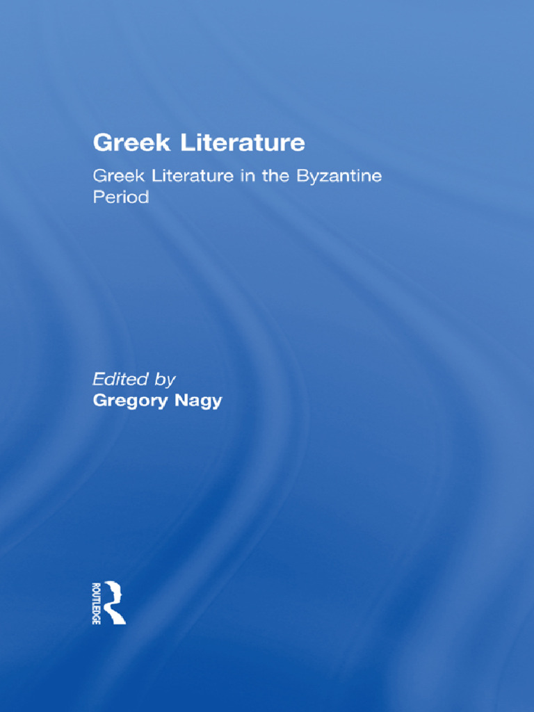 Gregory Nagy - Greek Literature in The Byzantine Period | PDF | Ancient ...