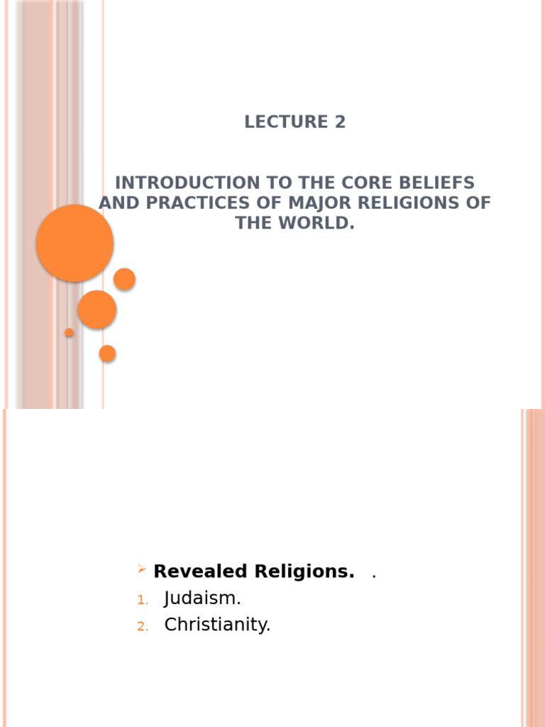 lecture 2.Introduction to the core beliefs and practices of Major ...