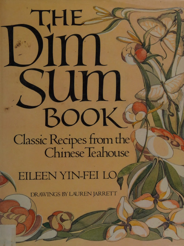The Dim Sum Book - Classic Recipes | PDF | Tea | Dumpling