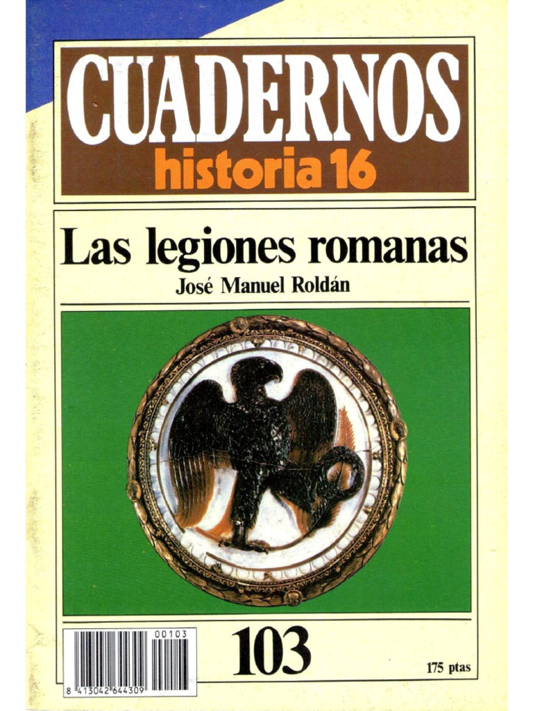 Historia - Cuadernos Historia 16 - 103 - Las Legiones Romanas | PDF