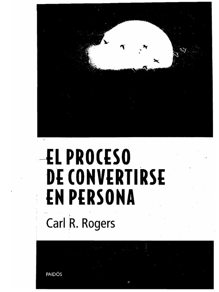 "El Proceso de Convertirse en Persona" de Carl Rogers | PDF
