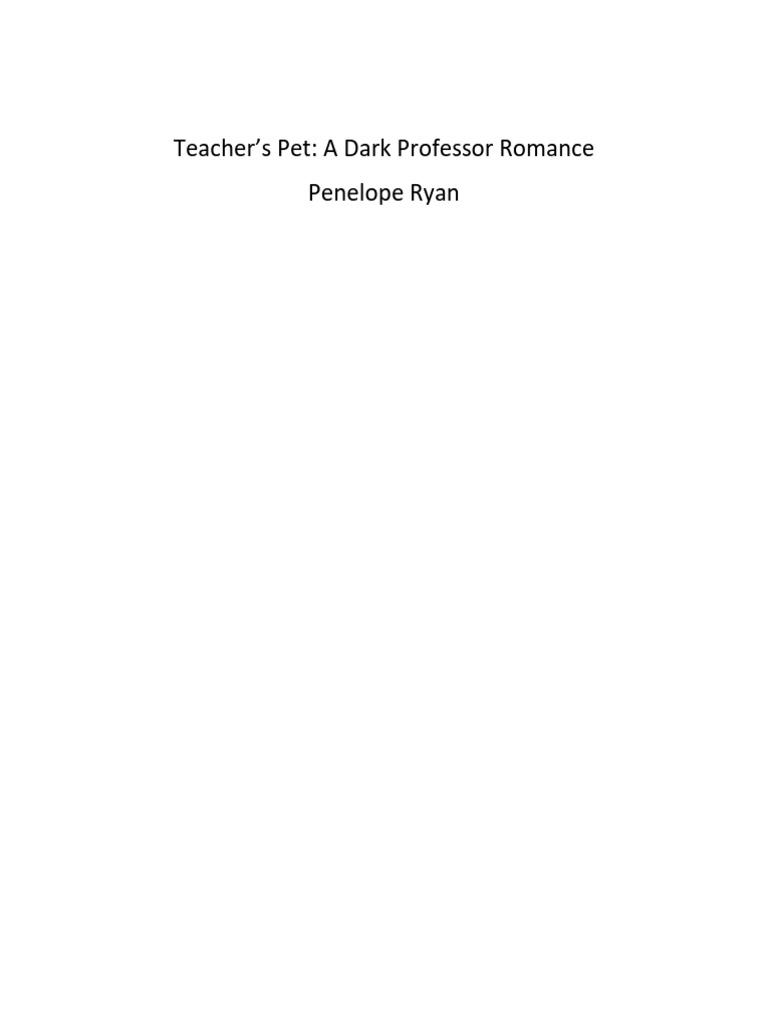 Teacher's Pet: A Forbidden Romance | PDF