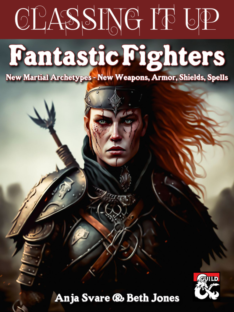 D&D 5e Classing It Up Fantastic Fighters Archetypes Gear and Spells | PDF
