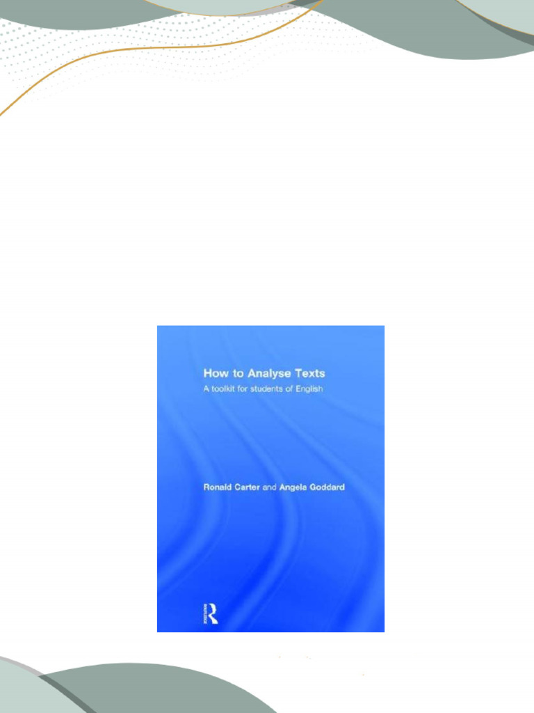 Complete How To Analyse Texts A Toolkit For Students of English 1st ...