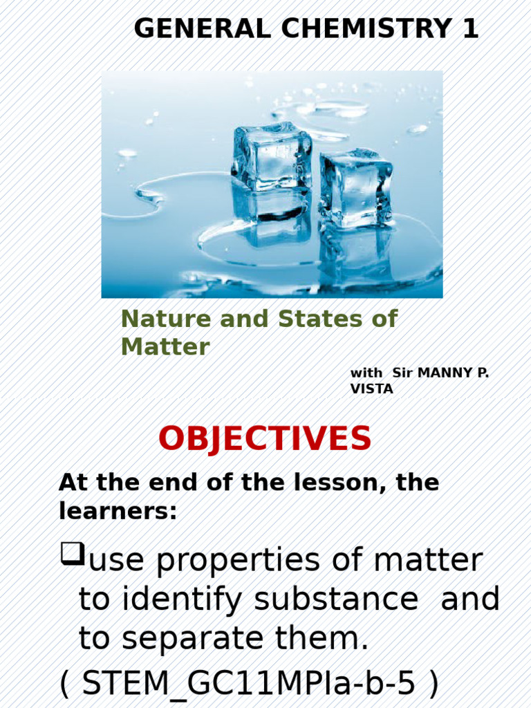 G11q1wk1a Gen Chem1 Nature and States of Matter 1 | PDF | Matter ...