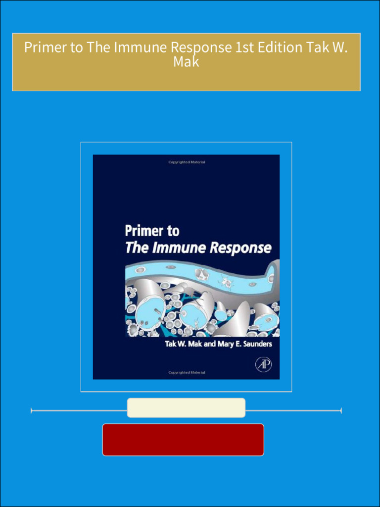 Instant Download Primer To The Immune Response 1st Edition Tak W Mak