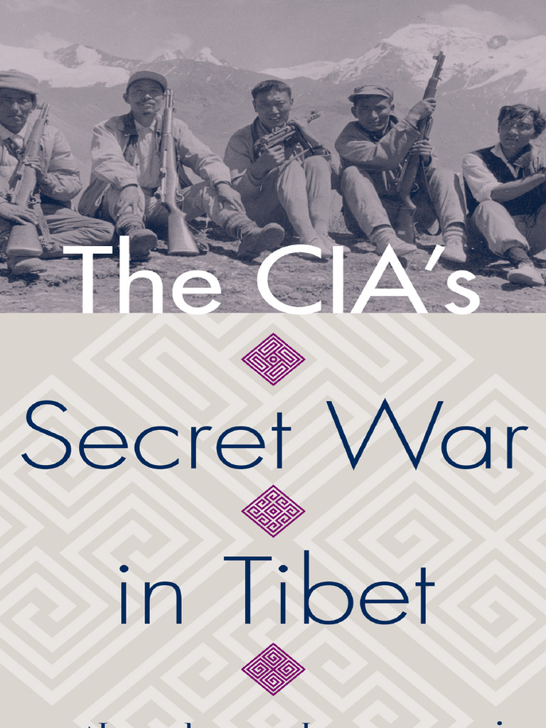 The CIA's Secret War in Tibet (Z-Lib - Io) | PDF | Cultural Regions | Tibetan People